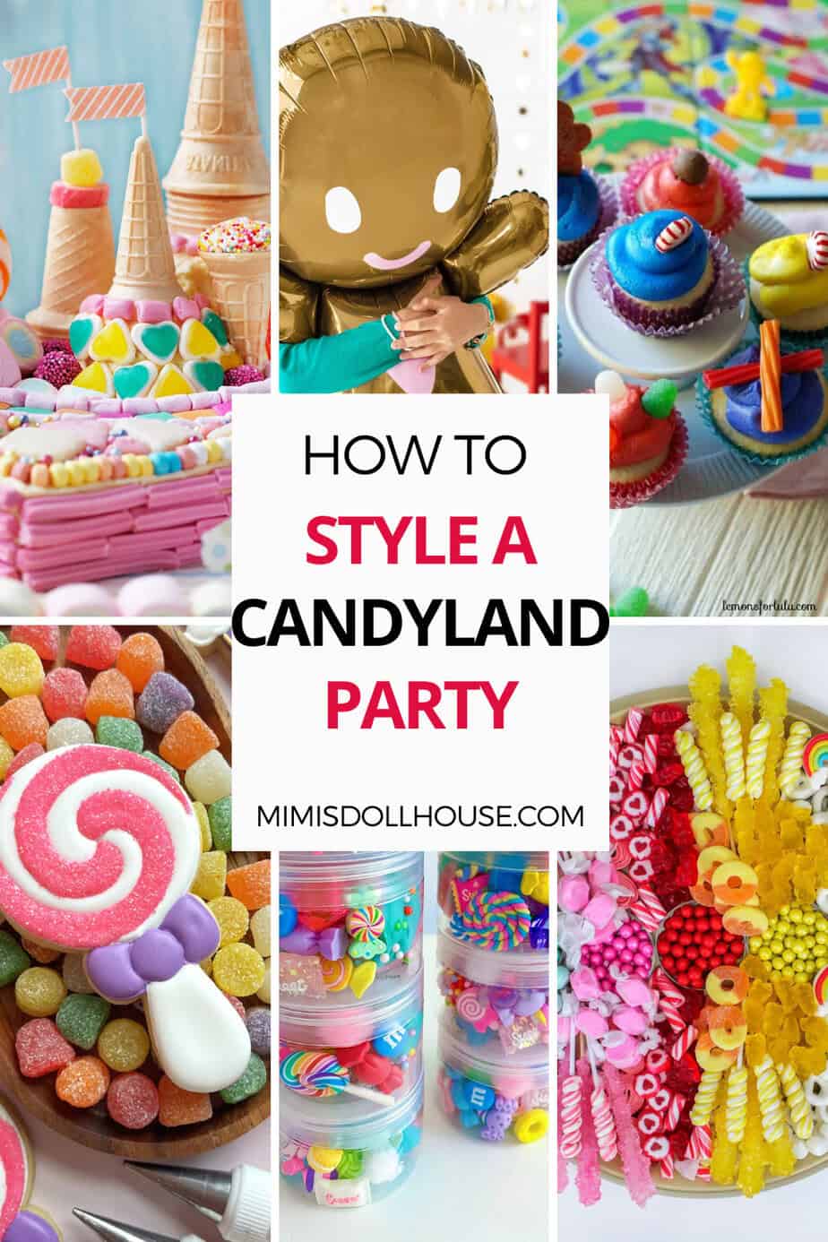 How to Plan a Candyland Party - Mimi's Dollhouse