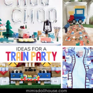 19+ Fantastic Train Birthday Party Ideas - Mimi's Dollhouse