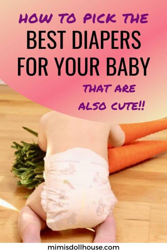 Picking the Best Diapers for Your Baby - Mimi's Dollhouse