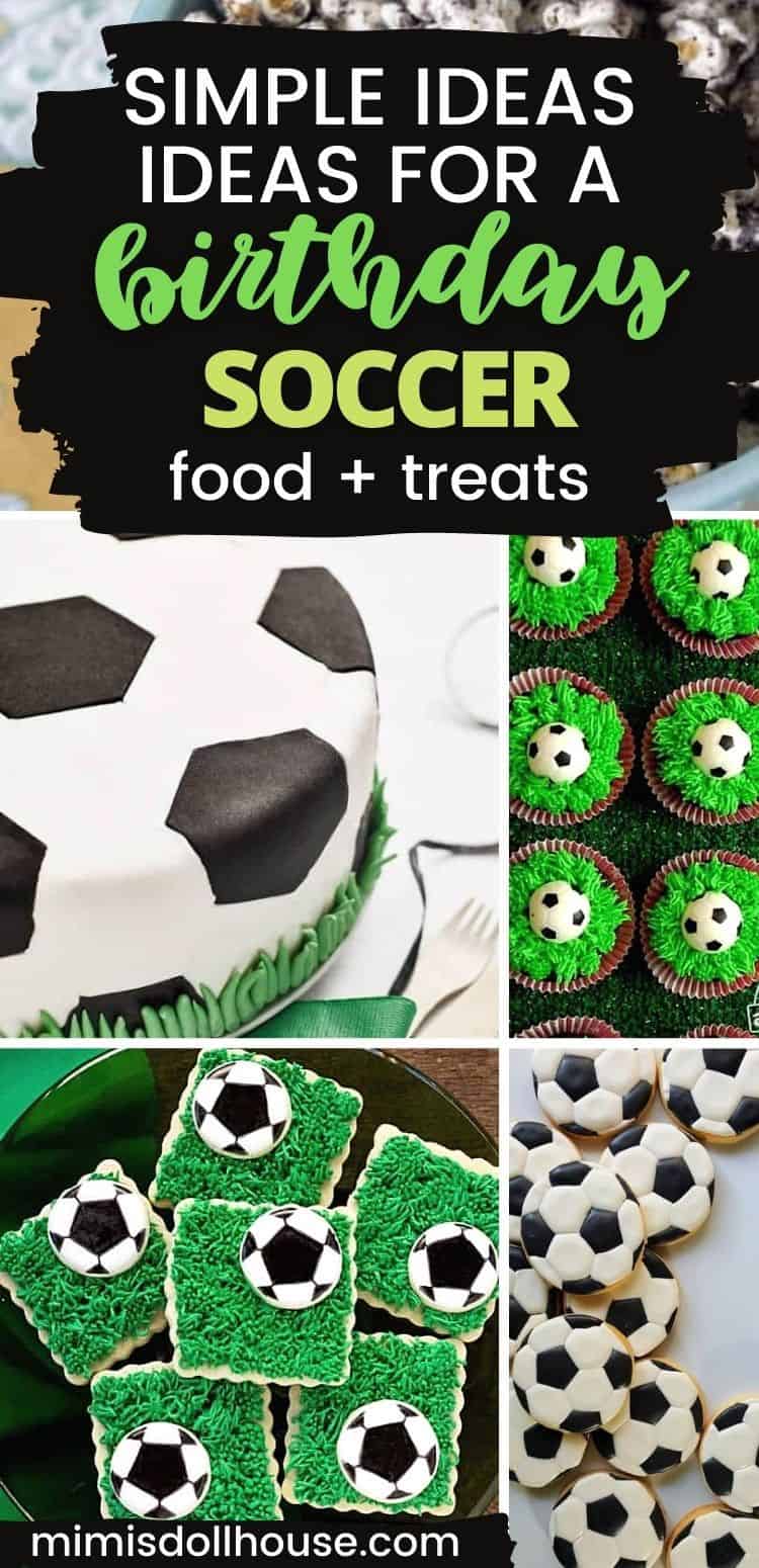 Game Winning Soccer Desserts + Party Treats - Mimi's Dollhouse