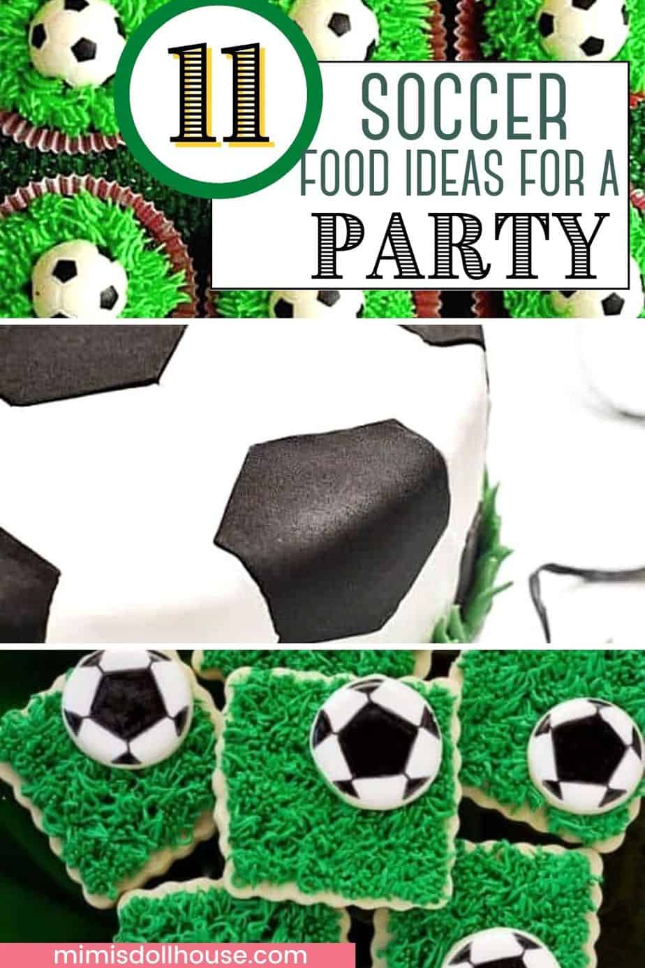 Game Winning Soccer Desserts + Party Treats - Mimi's Dollhouse