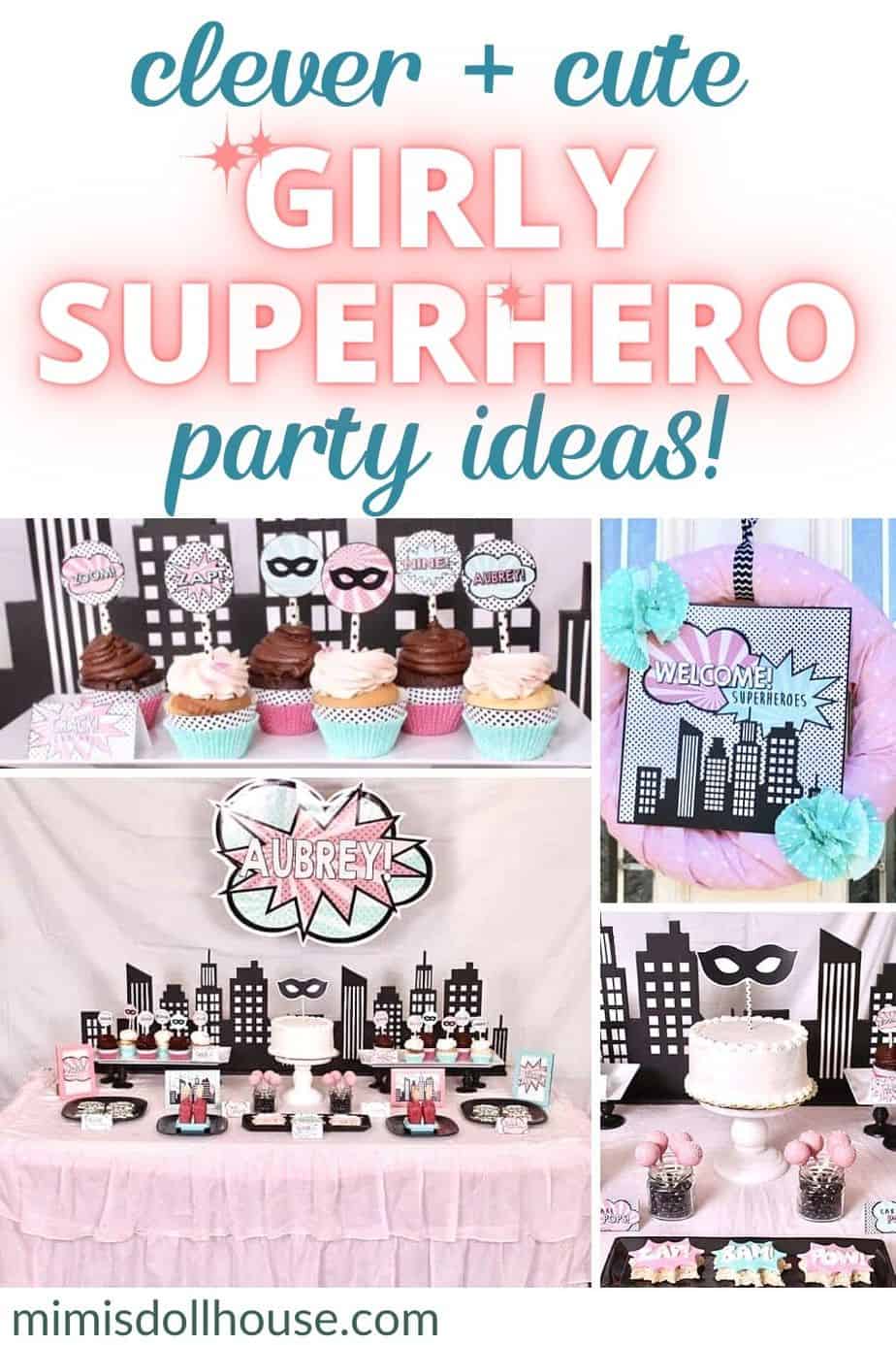 How to Throw a Girl Superhero Birthday Party - Mimi's Dollhouse