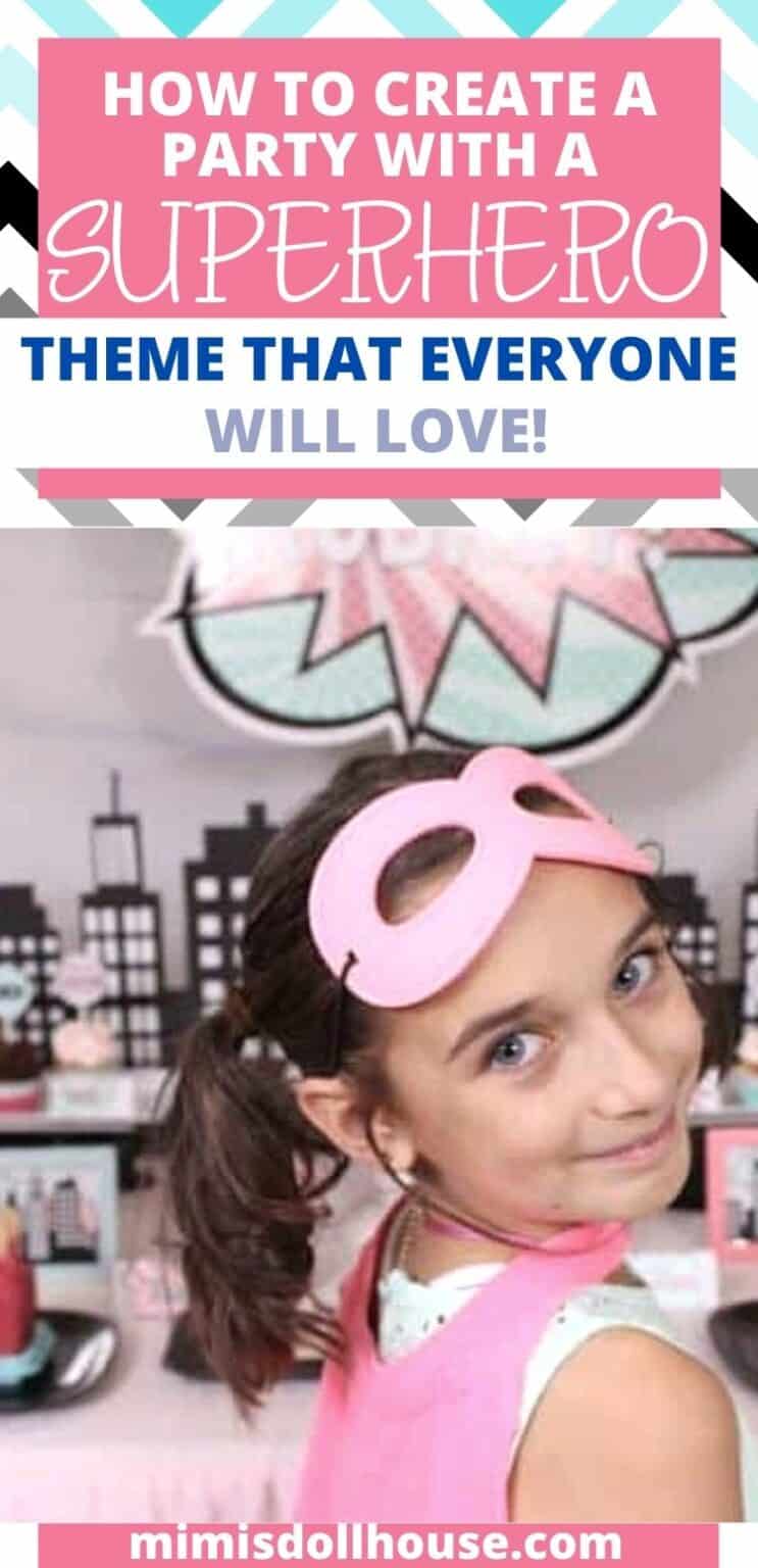 How to Throw a Girl Superhero Birthday Party - Mimi's Dollhouse