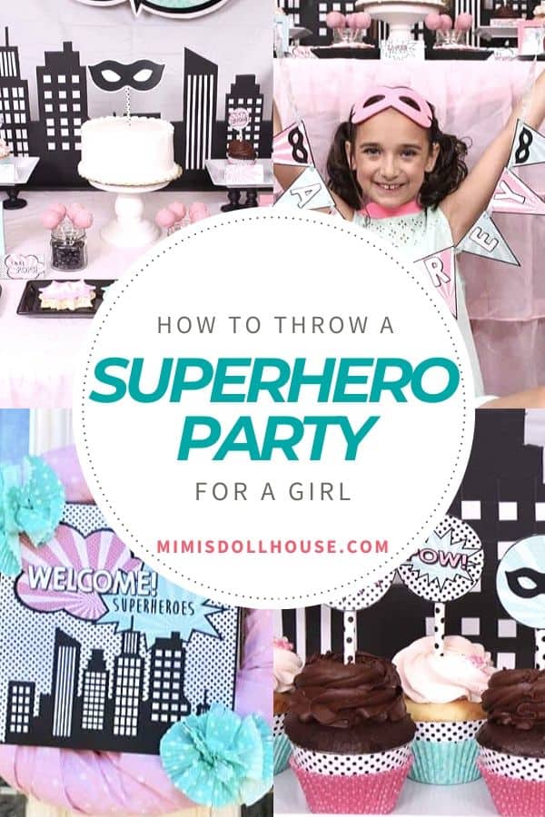 How to Throw a Girl Superhero Birthday Party - Mimi's Dollhouse