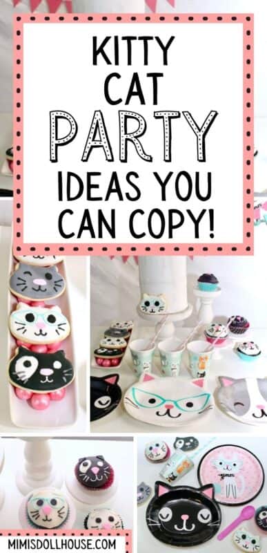 Throw the Purr-fect Cat Themed Birthday Party - Mimi's Dollhouse