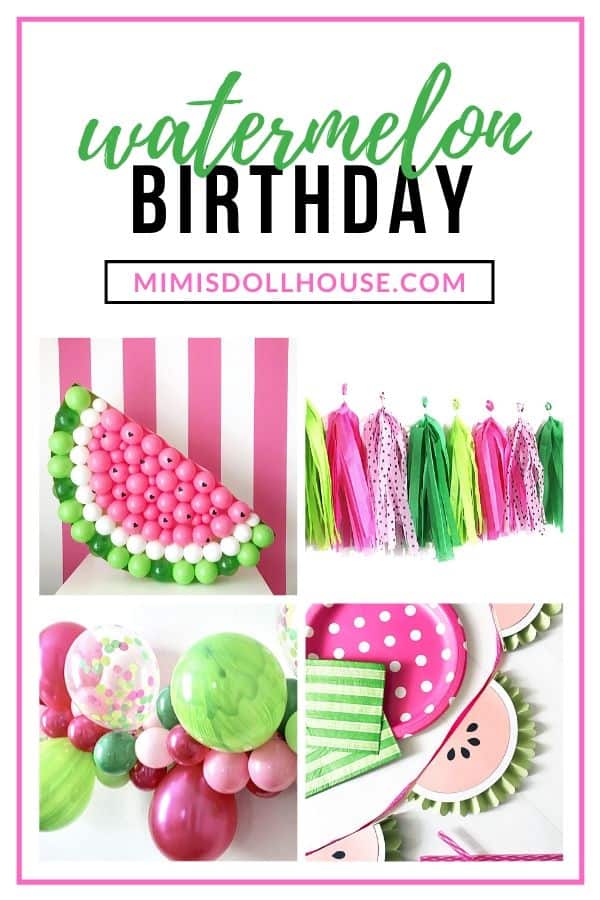 Watermelon Decorations + Party Ideas - Mimi's Dollhouse