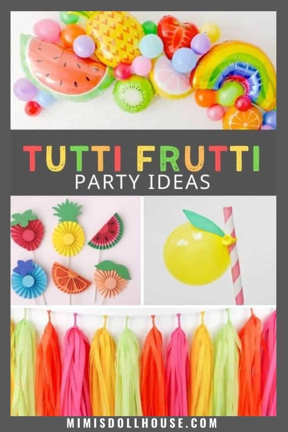 Fruity + Fresh Tutti Frutti Party Ideas - Mimi's Dollhouse