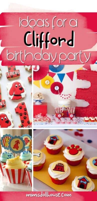 17+ Clifford Party Ideas + Movie Review - Mimi's Dollhouse